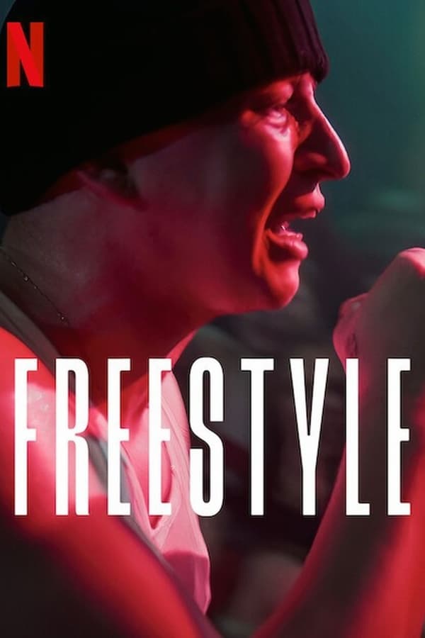 Freestyle (2023) ฟรีสไตล์ (พากย์ไทย) | หนังใหม่ Netflix 2023